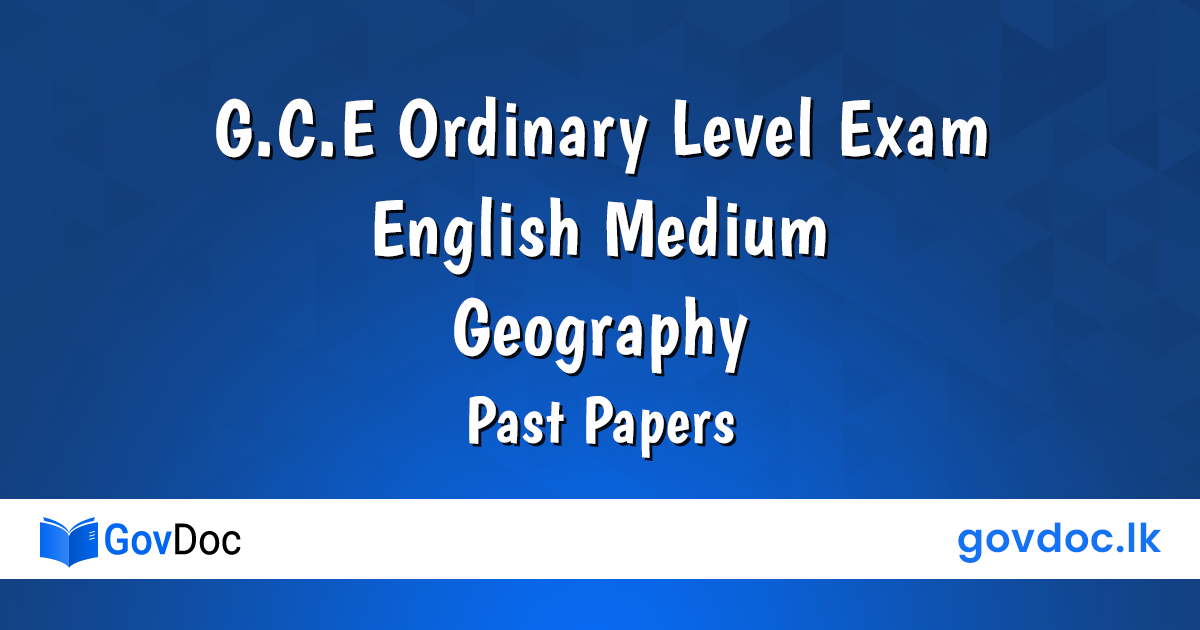 G.C.E Ordinary Level Exam Geography English Medium Past Papers Download ...
