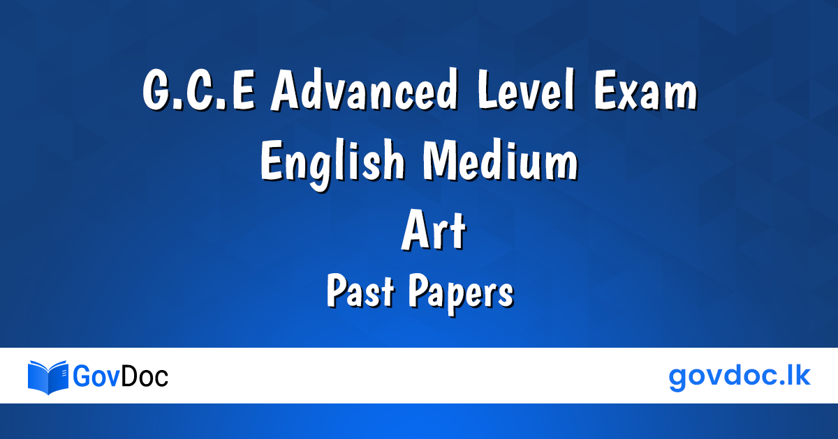 G.C.E Advanced Level Exam Art English Medium Past Papers Download. AL Past Papers