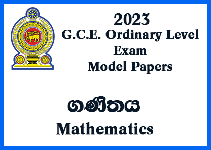 2023 G.C.E. Ordinary Level Exam Mathematics - Sri Lanka Mathematics ...