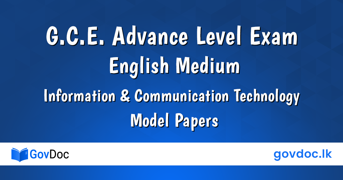 G.C.E Advanced Level Exam Information and Communication Technology- ICT ...