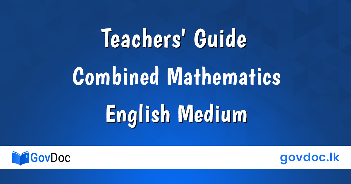 Combined Mathematics English Medium Teachers' Guides Download.